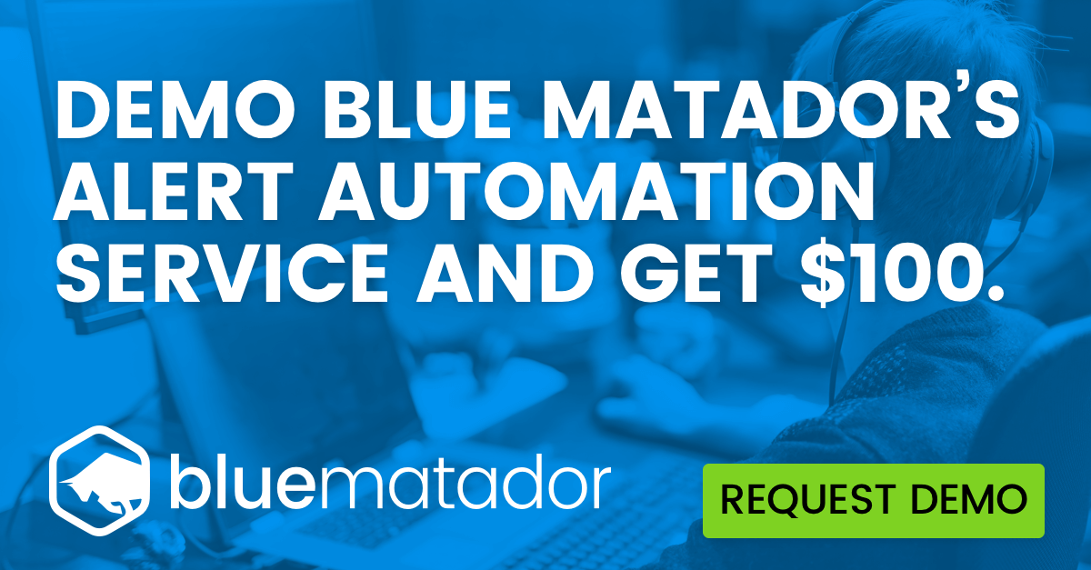 Try AWS alert automation from Blue Matador and get $100